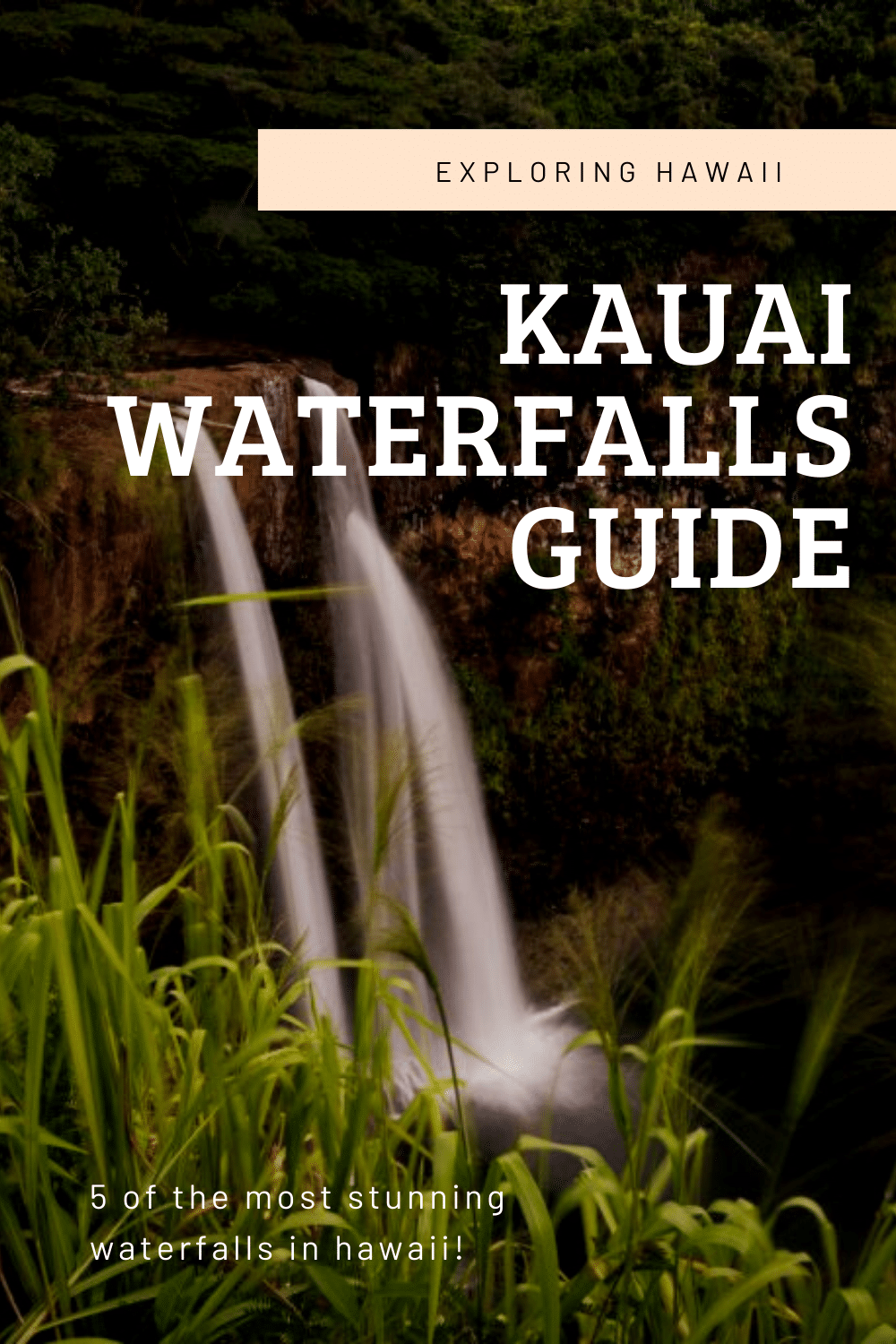 5 Kauai Waterfalls You Can't Miss on Your Hawaii Trip!